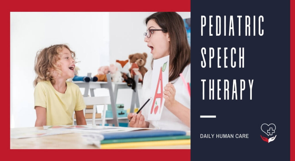 Pediatric Speech Therapy | An Exclusive Guide 2022 - Daily Human Care