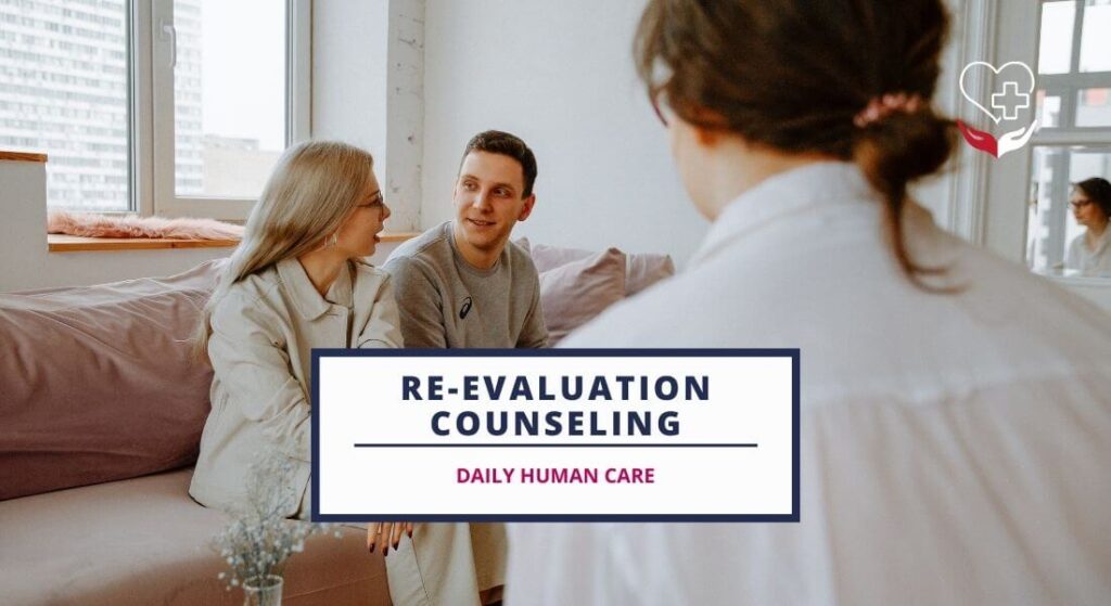 Best Re-evaluation Counseling In 2022 - Daily Human Care