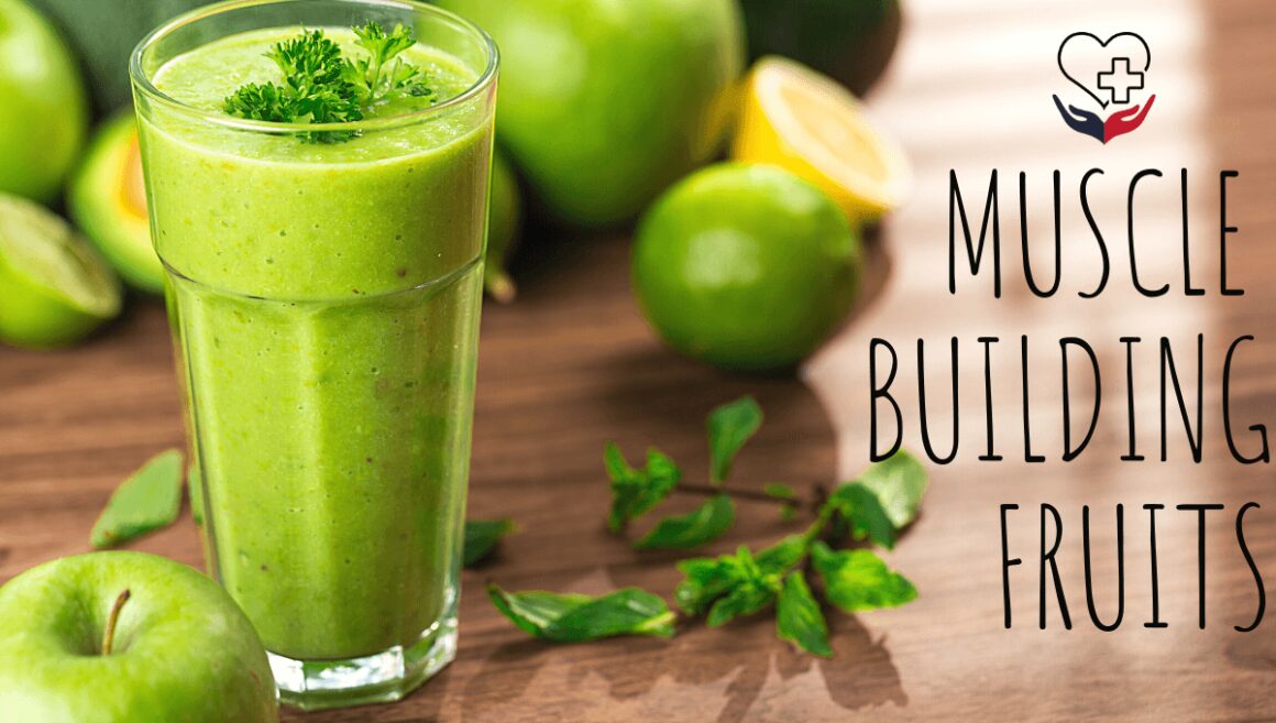 Healthy Fruits For Muscle Building 2022 - Daily Human Care