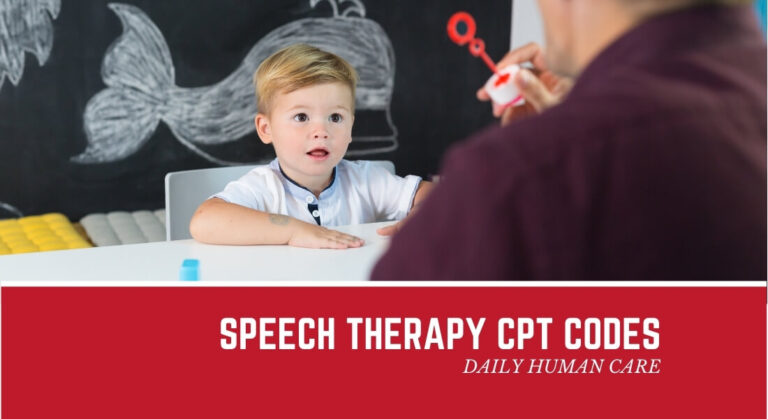 Speech Therapy CPT Codes | 2022 - Daily Human Care