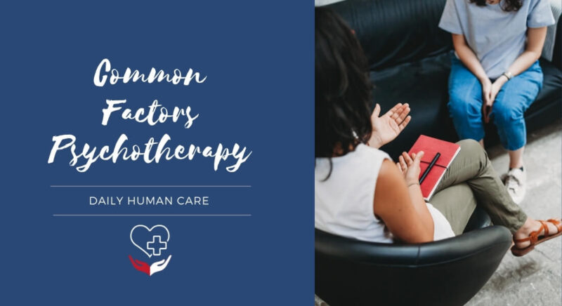 Psychotherapy, Common Factors Psychotherapy, And Its Objectives | 2022 ...