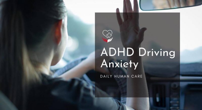 ADHD Driving Anxiety Is Real, Here Are The 5 Ways To Handle It And To ...